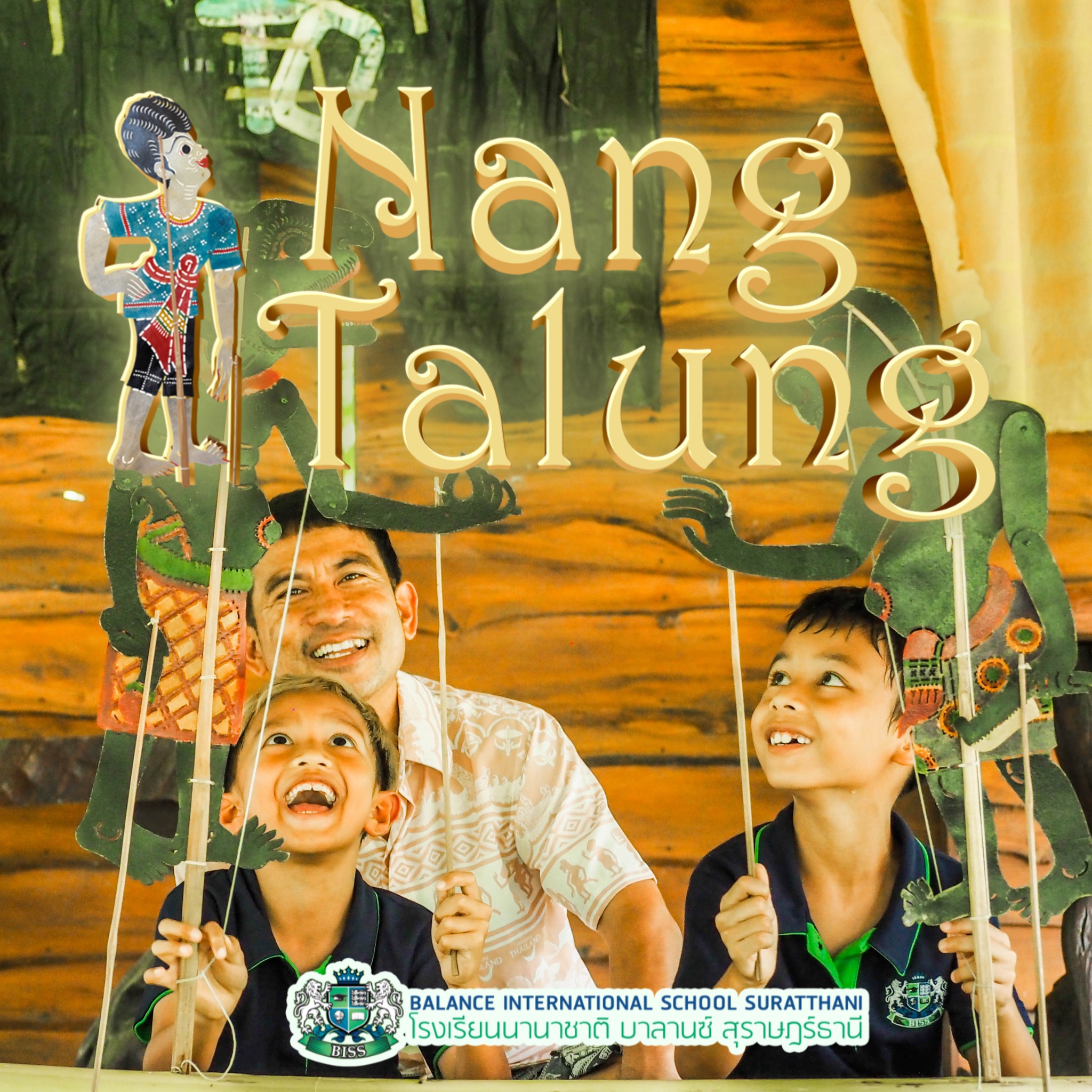 SHADOW PUPPET SHOW FROM KHANAM NANG TALUNG THEATRE - Balance International School